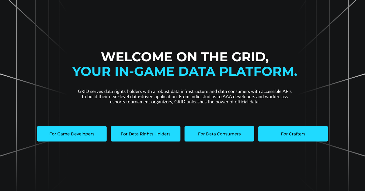 Get on the GRID - unlock the potential of in-game data for everyone.